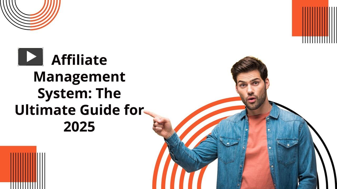PPT – Affiliate Management System: The Ultimate Guide for 2025 PowerPoint presentation | free to ...