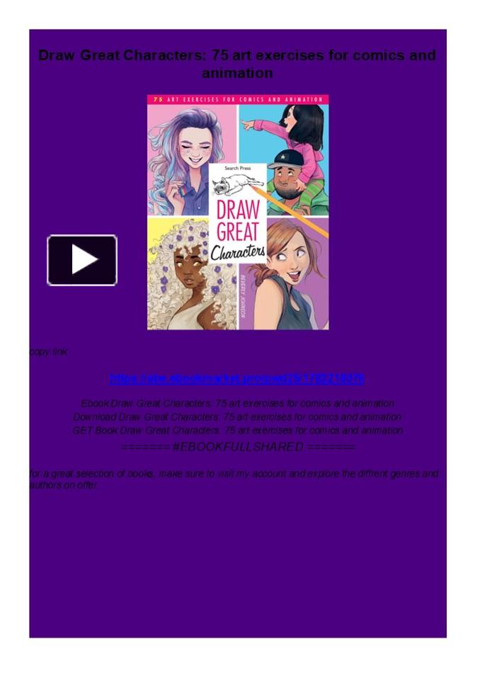 PDF READ Draw Great Characters: 75 art exercises for comics and animation presentation | free to ...