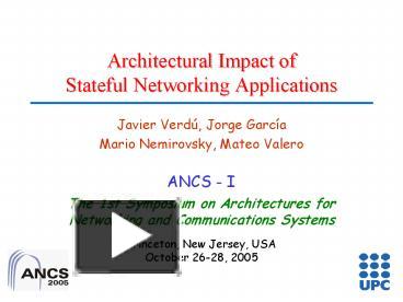 PPT – Architectural Impact of Stateful Networking Applications PowerPoint presentation | free to ...