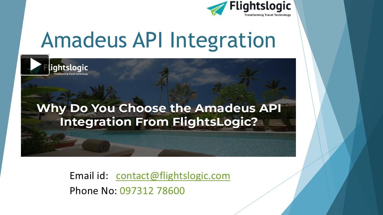 PPT – Amadeus API Integration PowerPoint presentation | free to download - id: 9cbb13-YTBlZ
