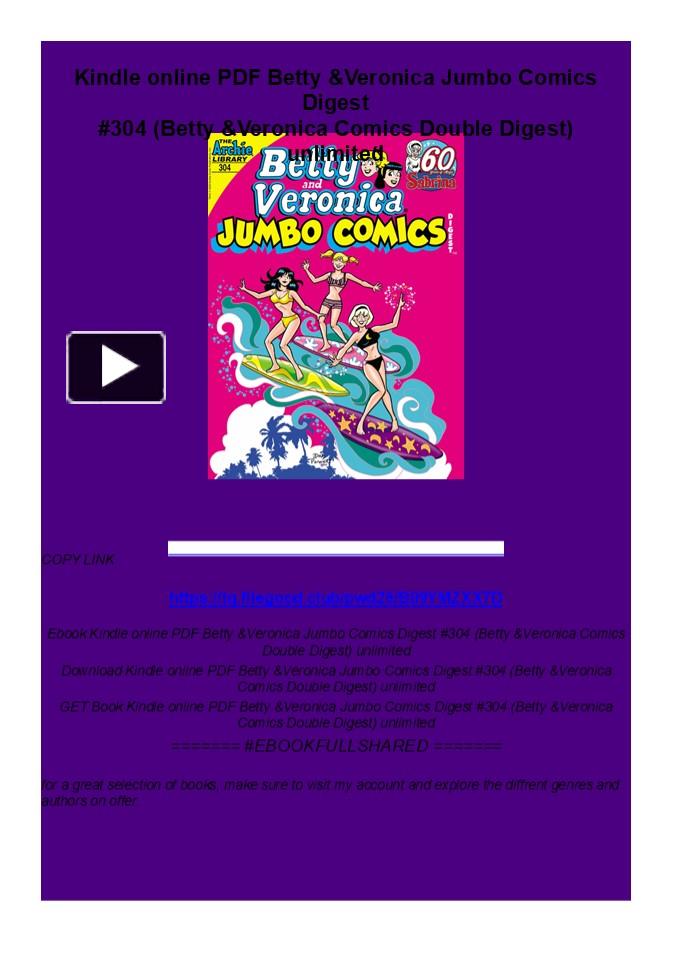 PPT – Kindle online PDF Betty & Veronica Jumbo Comics Digest #304 (Betty & Veronica Comics ...