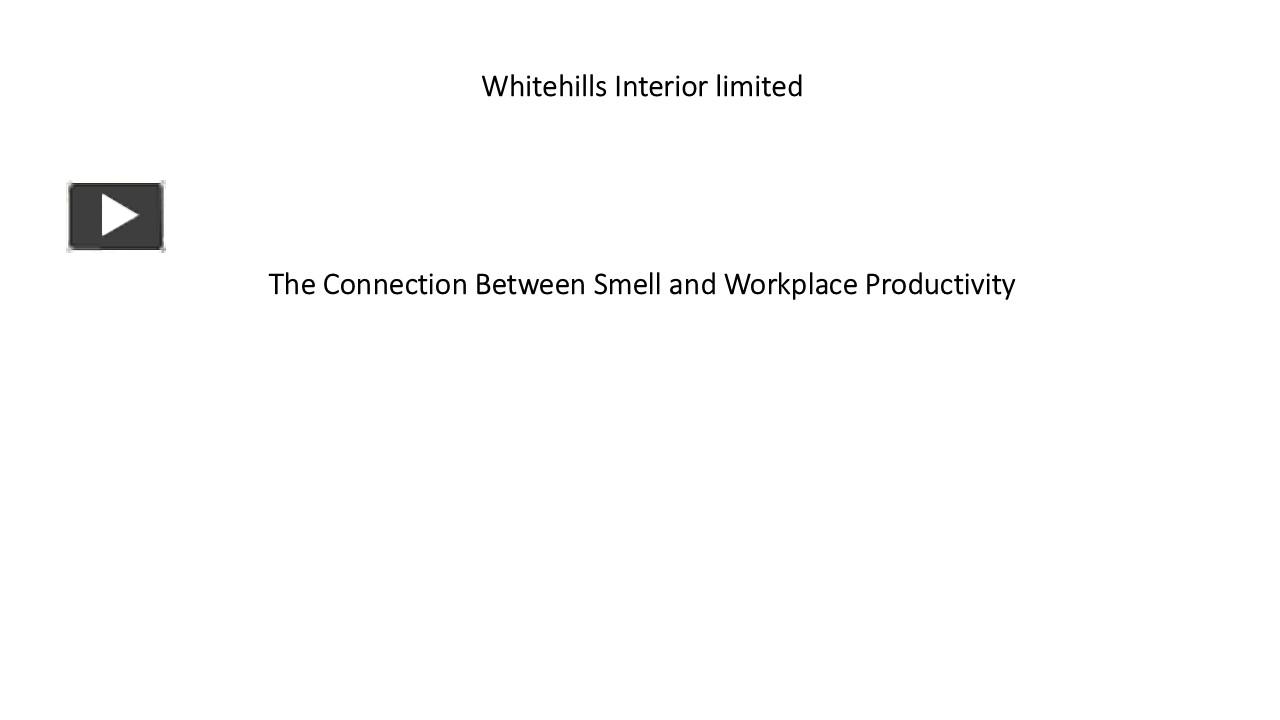 PPT – The Connection Between Smell and Workplace Productivity PowerPoint presentation | free to ...