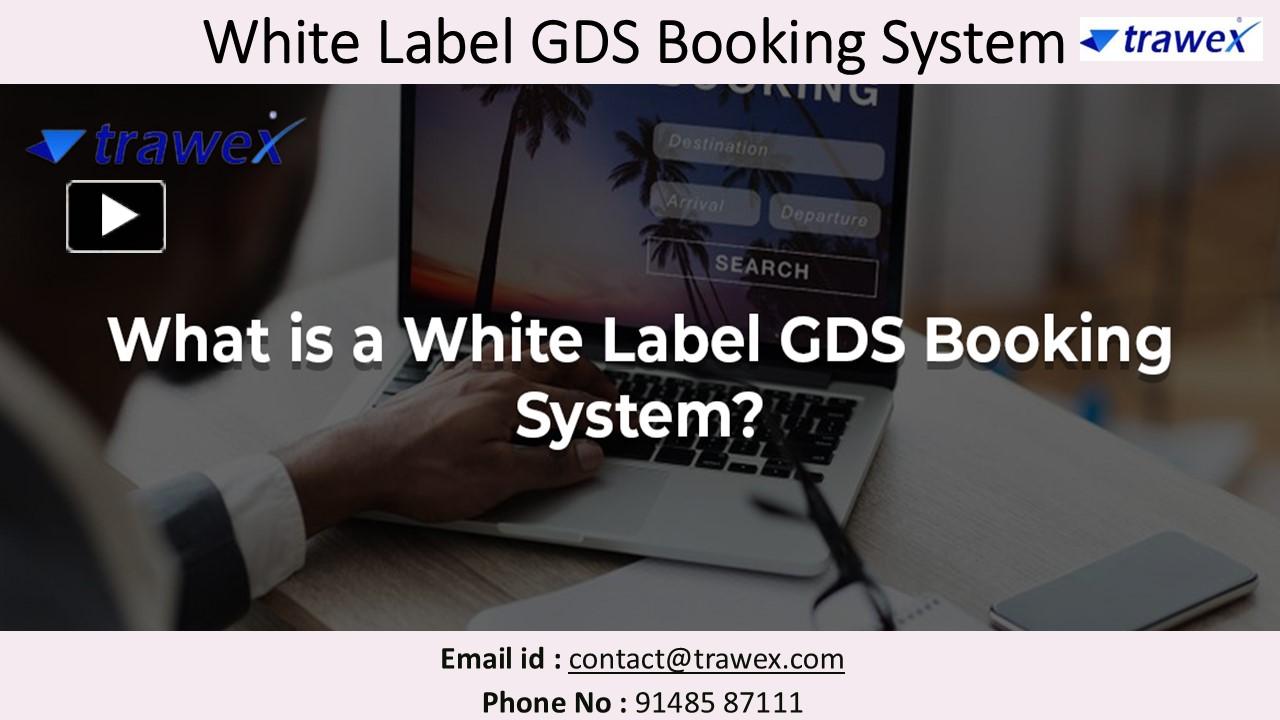 PPT – White Label GDS Booking System PowerPoint presentation | free to ...