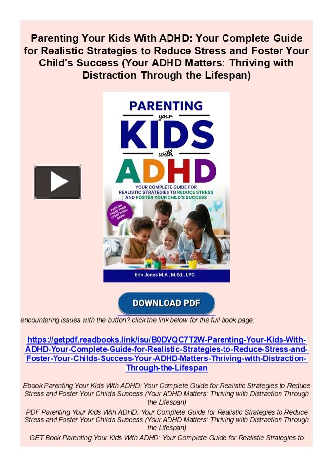 PPT – READ Parenting Your Kids With ADHD: Your Complete Guide for Realistic Strategies to Reduce ...