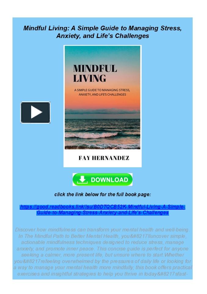 READ Mindful Living: A Simple Guide to Managing Stress, Anxiety, and Life’s Challenges ...