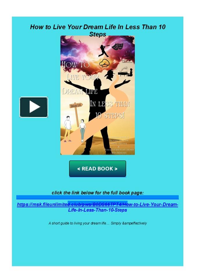 PPT – PDF How to Live Your Dream Life In Less Than 10 Steps PowerPoint presentation | free to ...