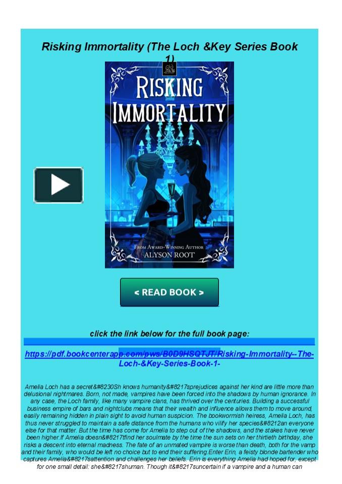 PPT – Kindle Risking Immortality (The Loch & Key Series Book 1) PowerPoint presentation | free ...