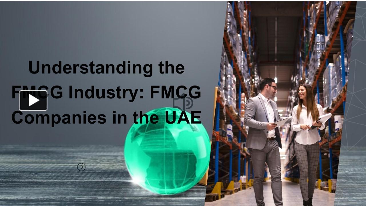 Understanding the FMCG Industry: FMCG Companies in the UAE (1 ...