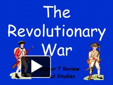 PPT – The Revolutionary War PowerPoint presentation | free to view - id ...
