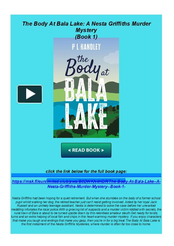 read pdf The Body At Bala Lake: A Nesta Griffiths Murder Mystery (Book 1) presentation | free to ...