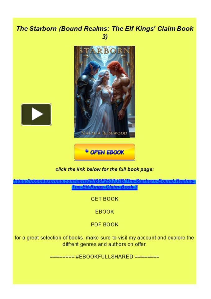 DOWNLOAD The Starborn (Bound Realms: The Elf Kings' Claim Book 3) presentation | free to download