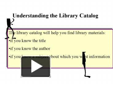 Understanding the Library Catalog presentation | free to view