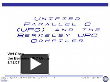 PPT – Unified Parallel C UPC and the Berkeley UPC Compiler PowerPoint presentation | free to ...