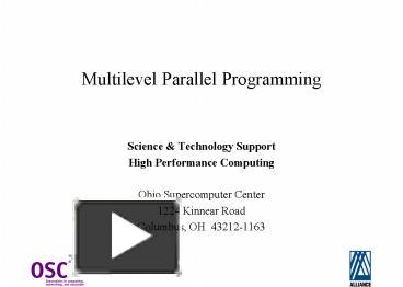 PPT – Multilevel Parallel Programming PowerPoint presentation | free to view - id: 9d692-ZmZjY
