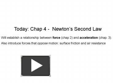 PPT – Chapter 4: Newtons Second Law of Motion PowerPoint presentation ...