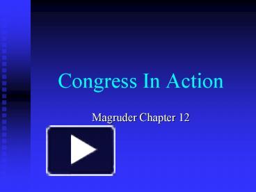 Congress In Action presentation | free to view