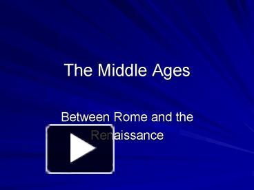 PPT – The Middle Ages PowerPoint presentation | free to view - id ...