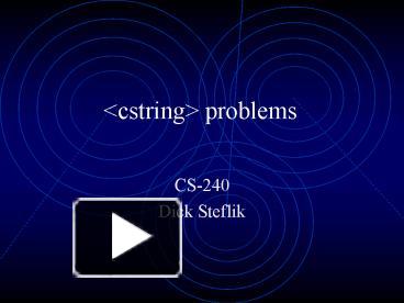 cstring problems presentation | free to view