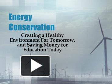 PPT – Energy Conservation PowerPoint presentation | free to view - id ...