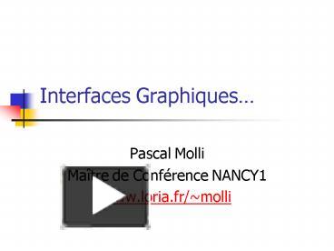 PPT – Interfaces Graphiques PowerPoint presentation | free to view - id ...