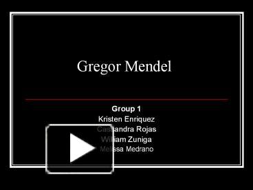 PPT – Gregor Mendel PowerPoint presentation | free to download - id ...