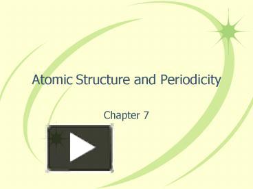 PPT – Atomic Structure and Periodicity PowerPoint presentation | free ...
