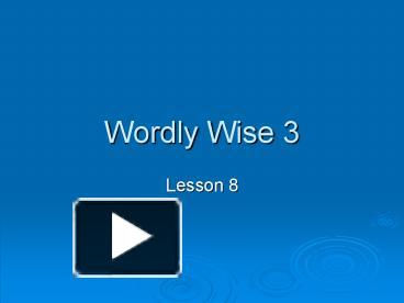 Wordly Wise 3 presentation | free to view