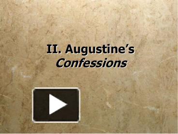 II. Augustines Confessions presentation | free to view
