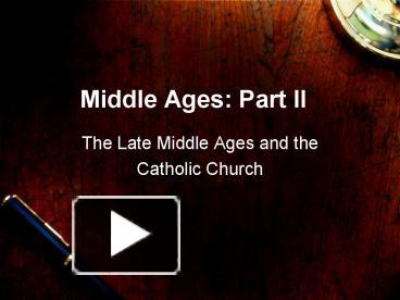 Middle Ages: Part II presentation | free to view