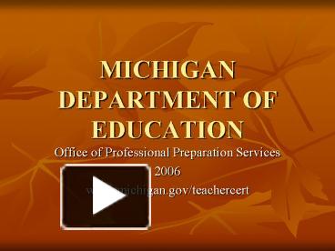 MICHIGAN DEPARTMENT OF EDUCATION presentation | free to view