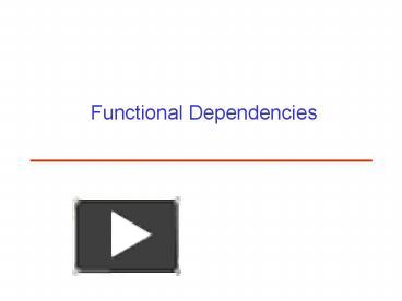 Functional Dependencies presentation | free to view