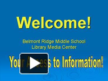 PPT – Belmont Ridge Middle School Library Media Center PowerPoint presentation | free to view ...