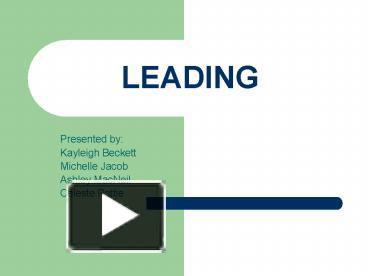 PPT – LEADING PowerPoint presentation | free to view - id: a1746-Y2VkN
