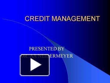 CREDIT MANAGEMENT presentation | free to view