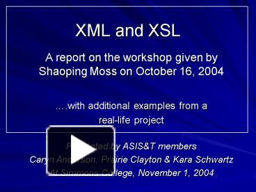 PPT – XML and XSL PowerPoint presentation | free to view - id: a3797-ZTIzZ