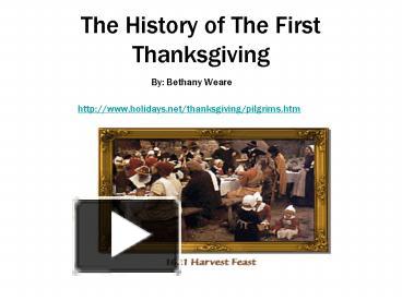 The History of The First Thanksgiving presentation | free to view