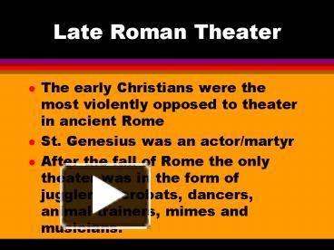 PPT – Late Roman Theater PowerPoint presentation | free to view - id ...