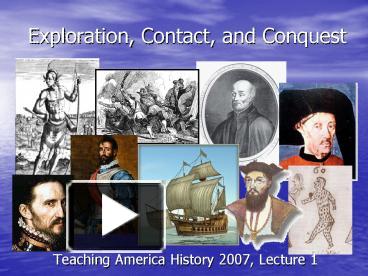 Exploration, Contact, and Conquest presentation | free to view