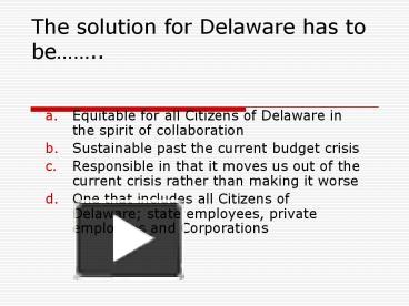 PPT – The solution for Delaware has to be.. PowerPoint presentation ...