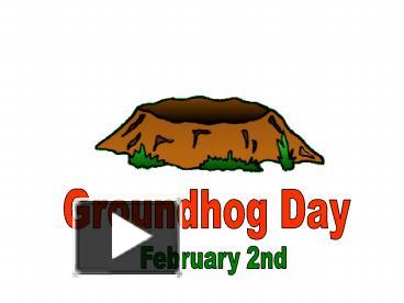 Groundhog Day presentation | free to view