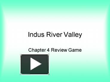 PPT – Indus River Valley PowerPoint presentation | free to view - id ...