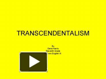 PPT – TRANSCENDENTALISM PowerPoint presentation | free to view - id ...