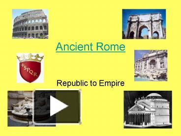 PPT – Ancient Rome PowerPoint presentation | free to view - id: a5e43-ZTdhZ