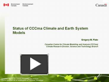 PPT – Status of CCCma Climate and Earth System Models PowerPoint presentation | free to view ...