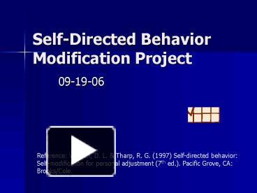 SelfDirected Behavior Modification Project presentation | free to view