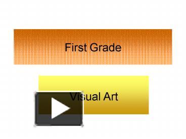 First Grade presentation | free to view