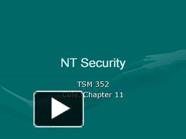 PPT – NT Security PowerPoint presentation | free to view - id: a7d07-ZGMxY