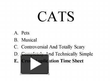 PPT – CATS PowerPoint presentation | free to view - id: a87f8-NzRjO