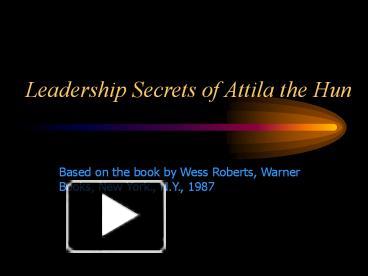 Leadership Secrets of Attila the Hun presentation | free to download