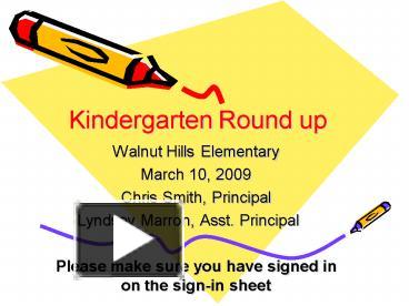 PPT – Kindergarten Round up PowerPoint presentation | free to view - id ...